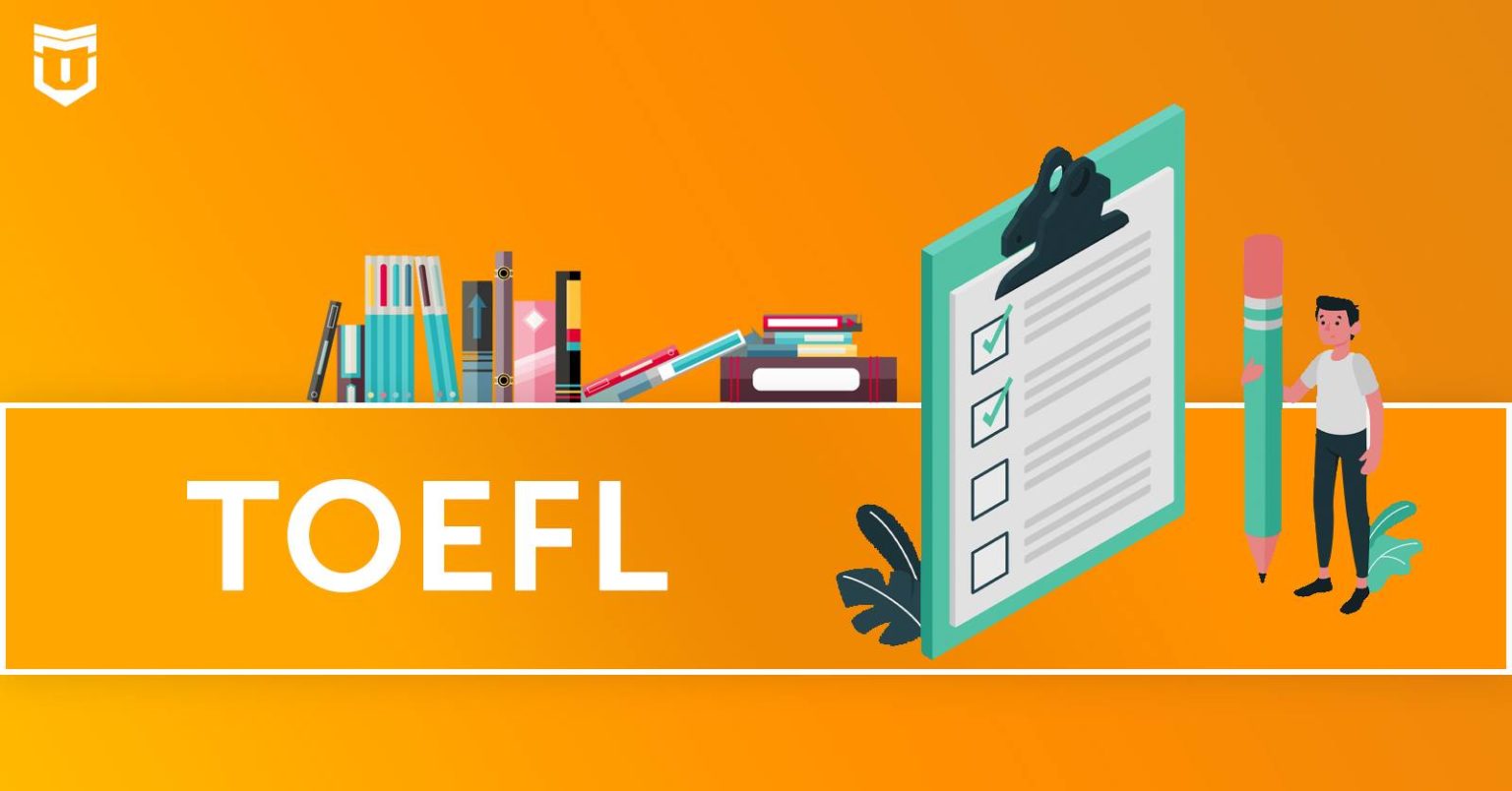 Serba-serbi TOEFL dan Jenis-jenisnya, Sudah Tau? - Campuspedia News